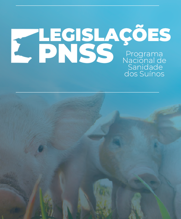 Legislações Programa Nacional de Sanidade Suídea (PNSS) – ABCS